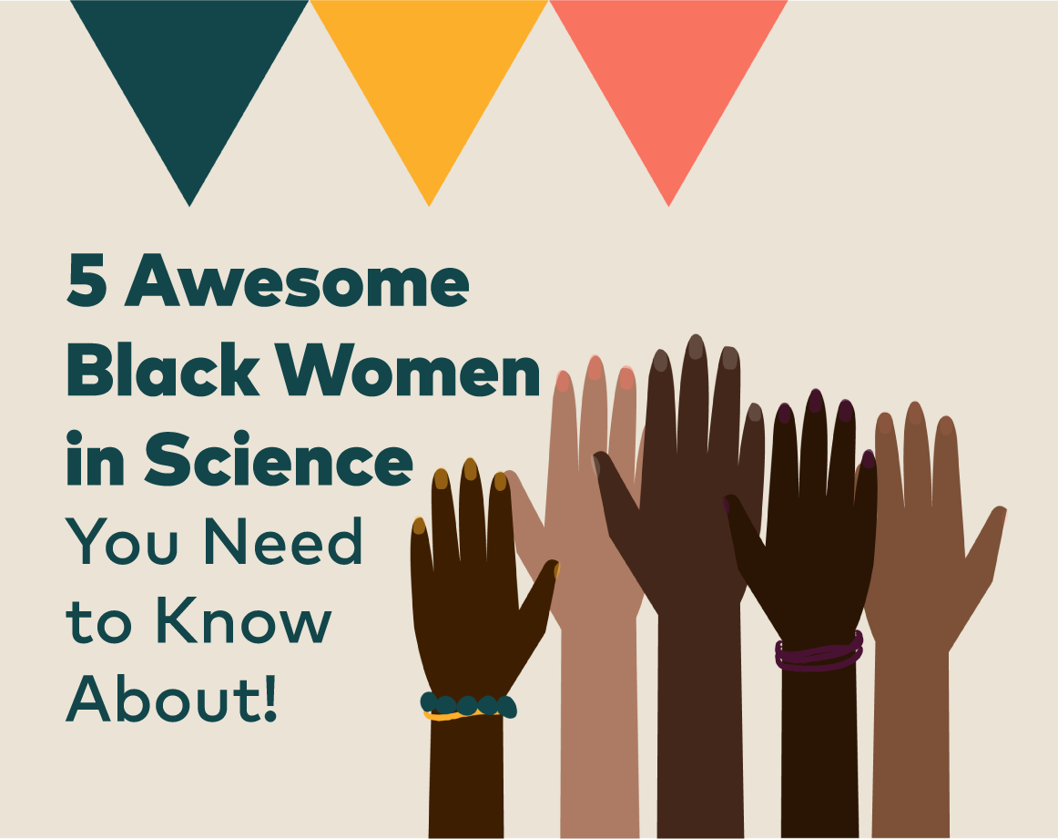 5 Awesome Black Women in Science